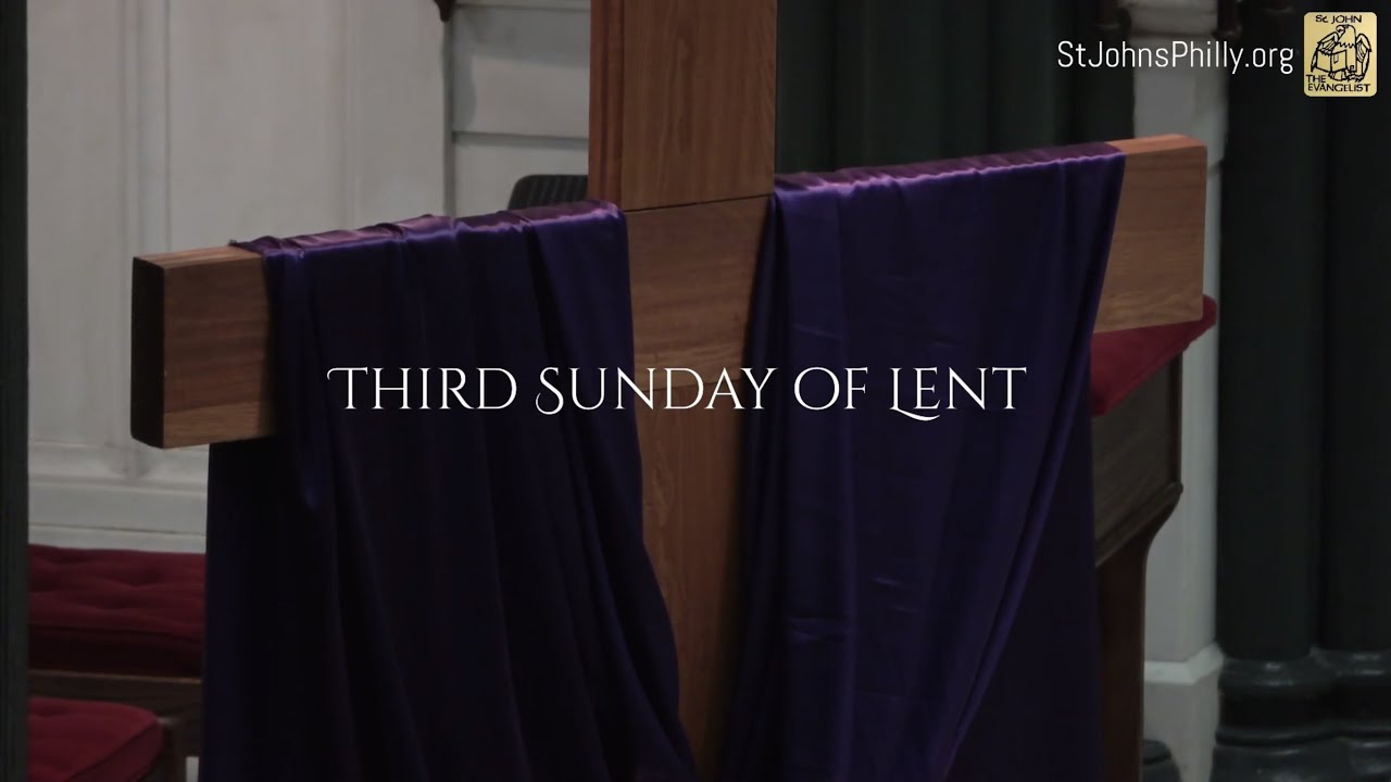 Third Sunday of Lent - YouTube