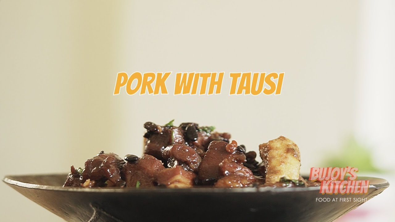HOW TO COOK PORK WITH BLACK BEANS (PORK TAUSI) | BUJOY'S KITCHEN : EP ...