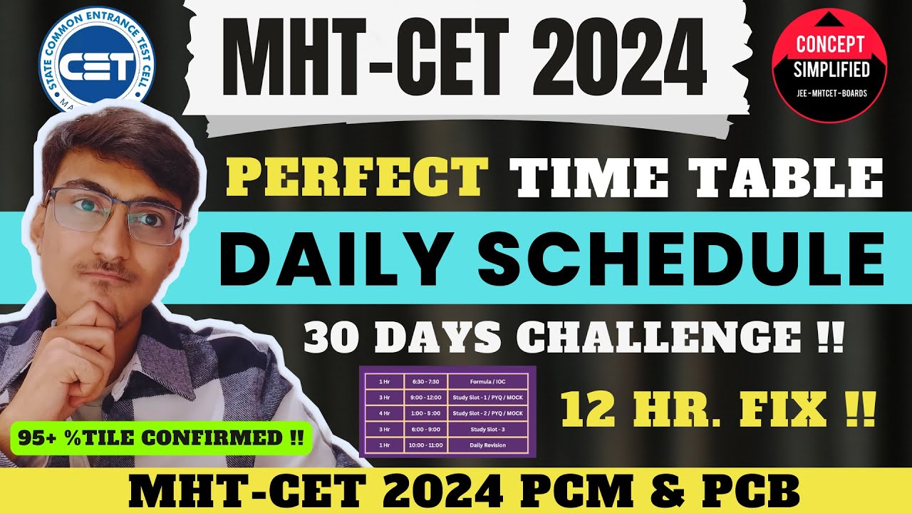 MHTCET 2024 Perfect Time Table 😱💯 12 Hours Study | 95+ %tile | MHT CET ...