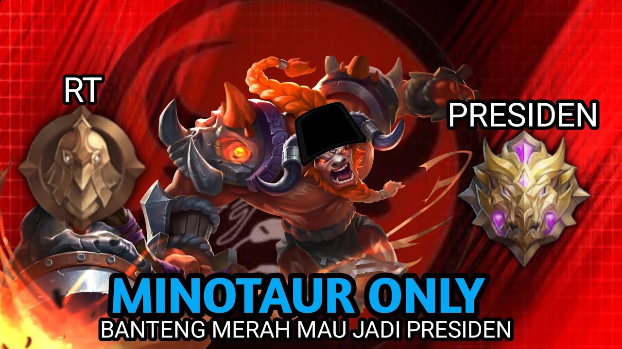 NAMATIN MOBILE LEGENDS TAPI CUMA PAKAI BANTENG MERAH MINOTAUR (Season ...
