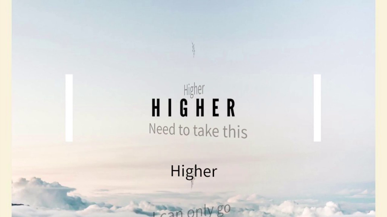 Higher Lyric Video - YouTube
