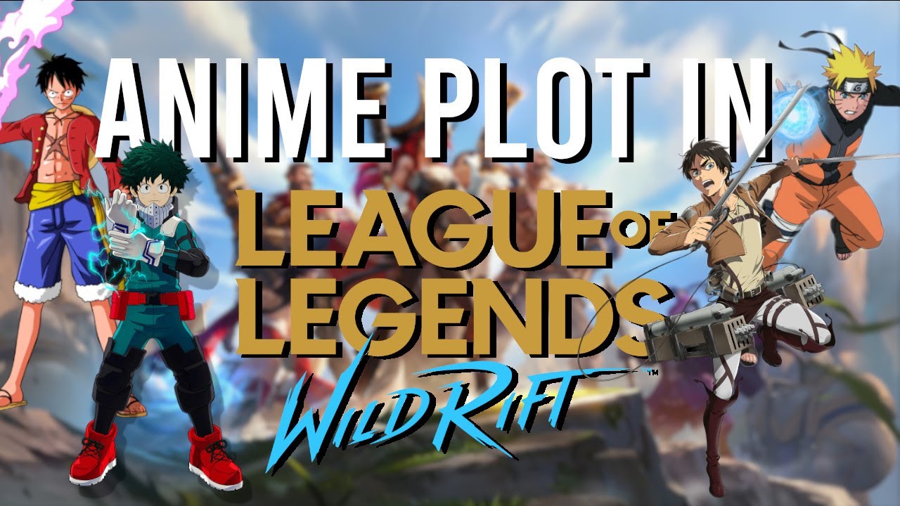 Anime Plot in Wild Rift - YouTube