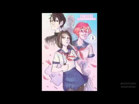 Nightcore - Senpai Notice Me: A Yandere Simulator Musical