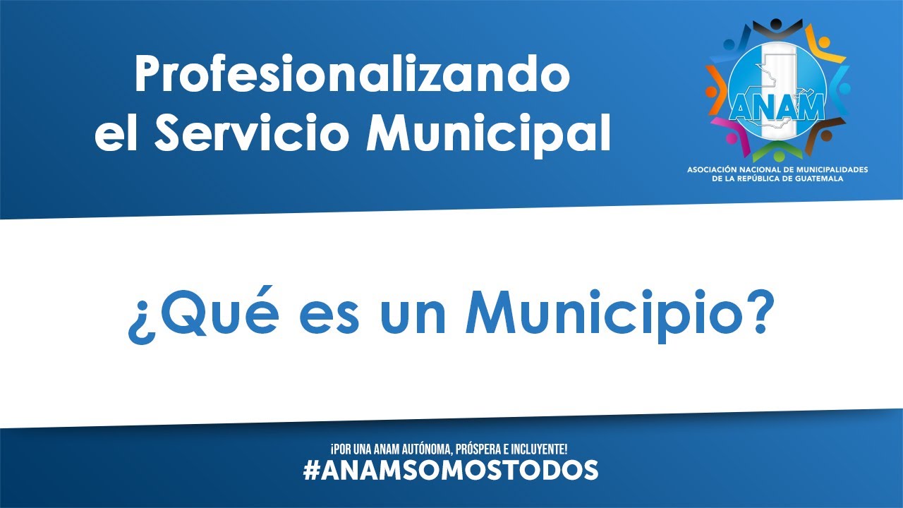 ¿Qué es un Municipio? - YouTube