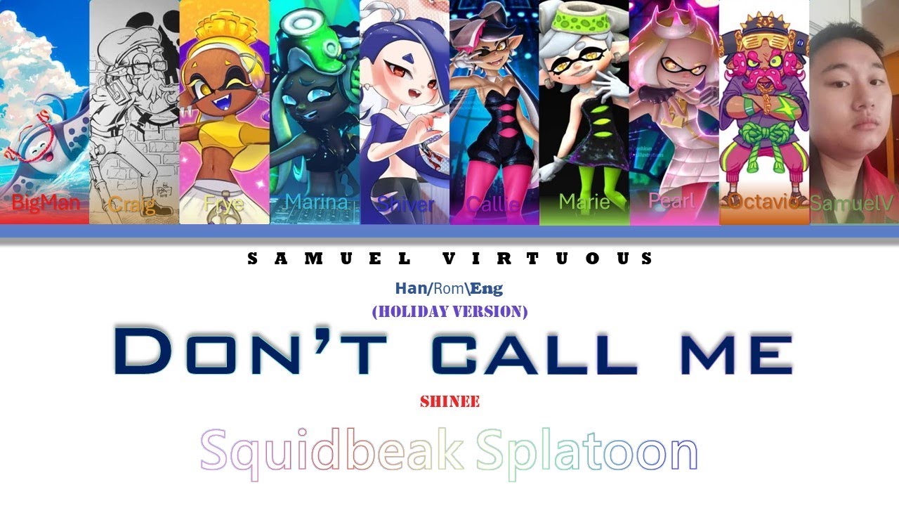 Squidbeak splatoon singing shinee don't call me holiday version Han ...