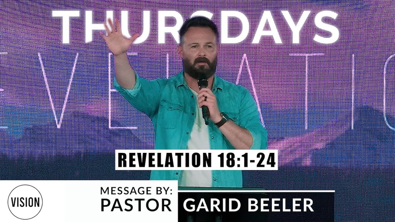 Bible Prophecy: Revelation 18:1-24 | VISION Calvary Chapel | Pastor ...