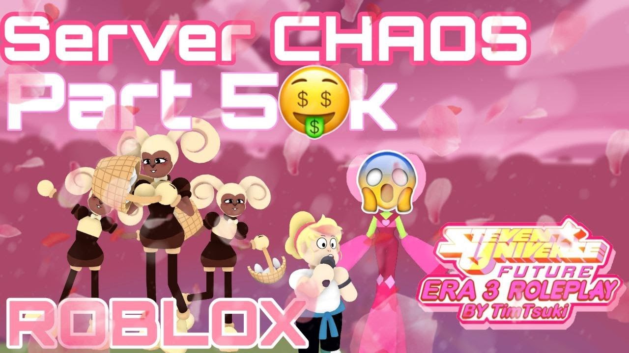 Server Chaos🌸 Part 5 | Steven Universe Future: Era 3 RP | Roblox - YouTube