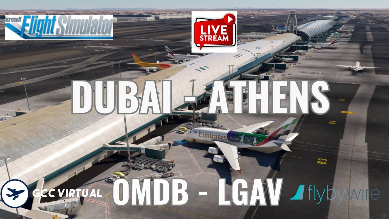 DUBAI - ATHENS | FlyByWire a380 | Emirates UAE1LA | GCC Virtual real ...