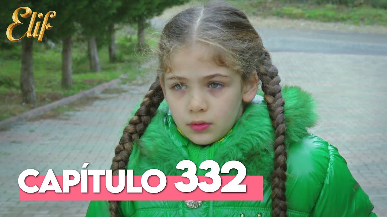 Elif Segunda Temporada Capítulo 332 | Elif Capítulo 332 - YouTube