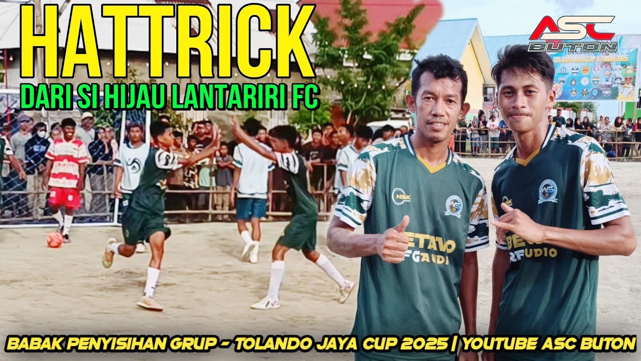 TOLANDO JAYA CUP 2025 | LANTARIRI FC VS CAKRA BAHARI FC (3-0) - YouTube