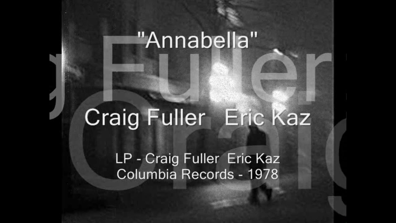 Craig Fuller Eric Kaz - "Annabella" - YouTube