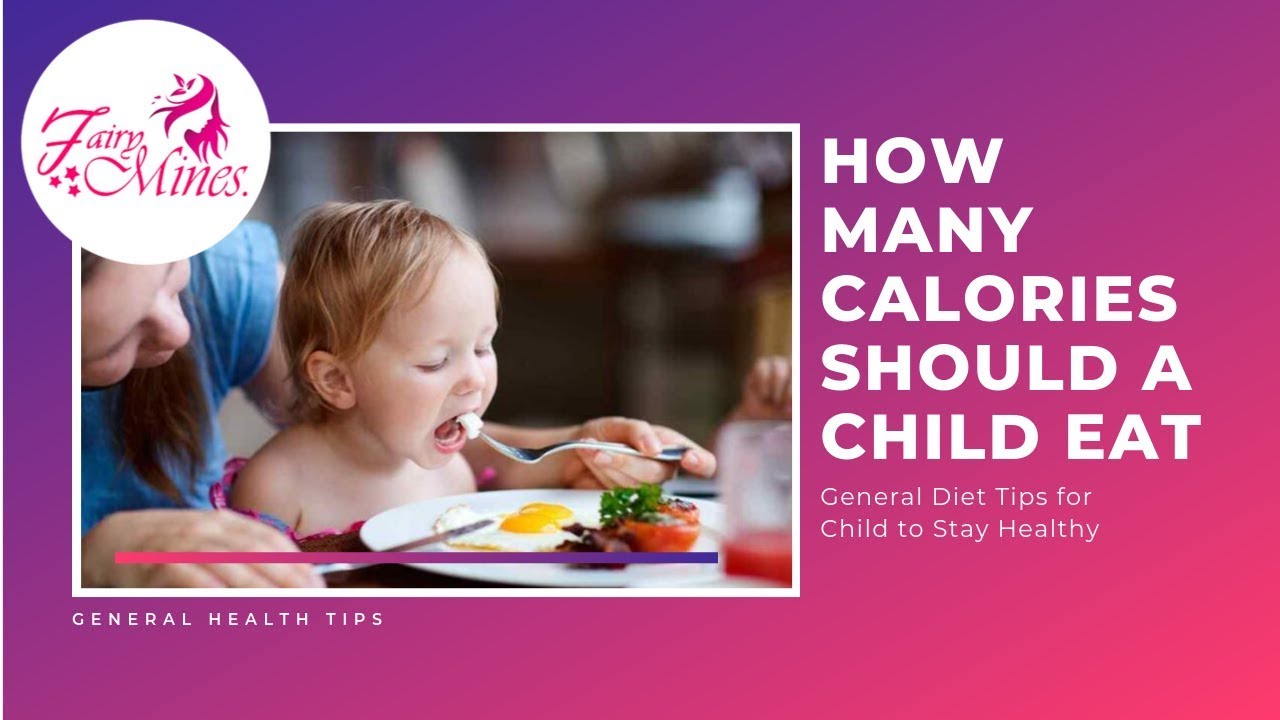 How Many Calories Should A Child Eat YouTube how-many-calories-should-a-child-eat-youtube