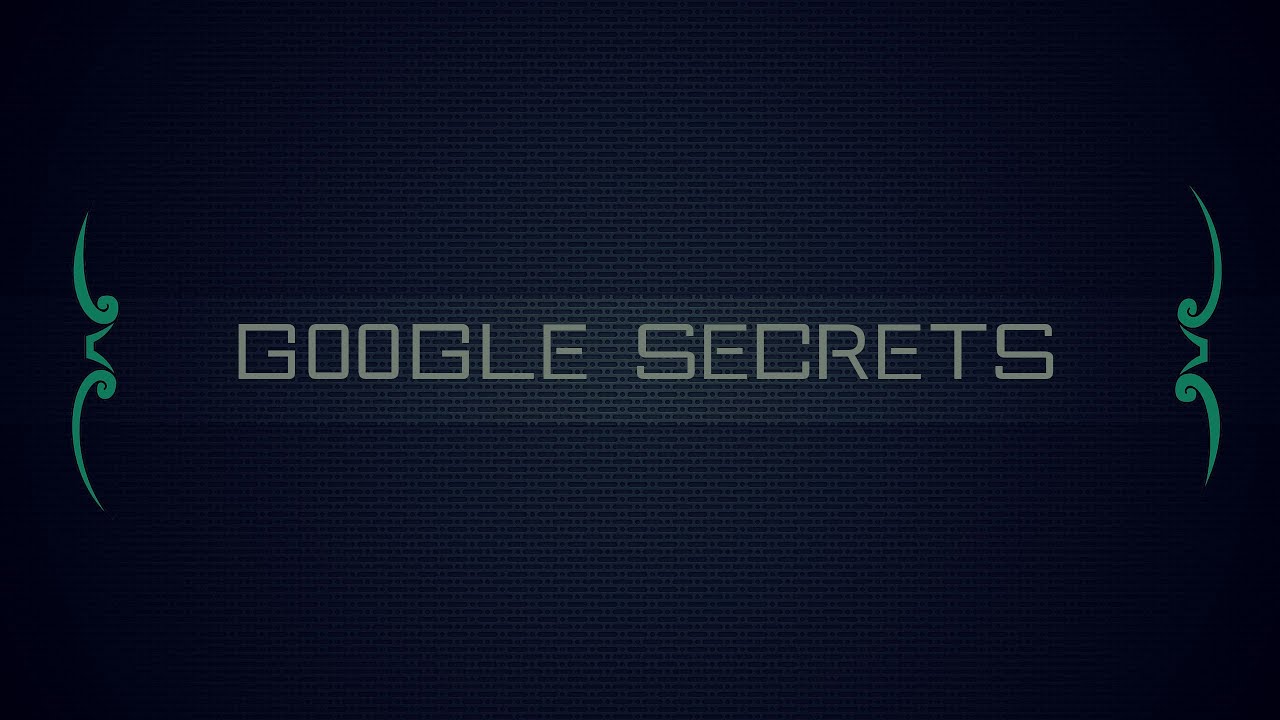 google secrets - YouTube