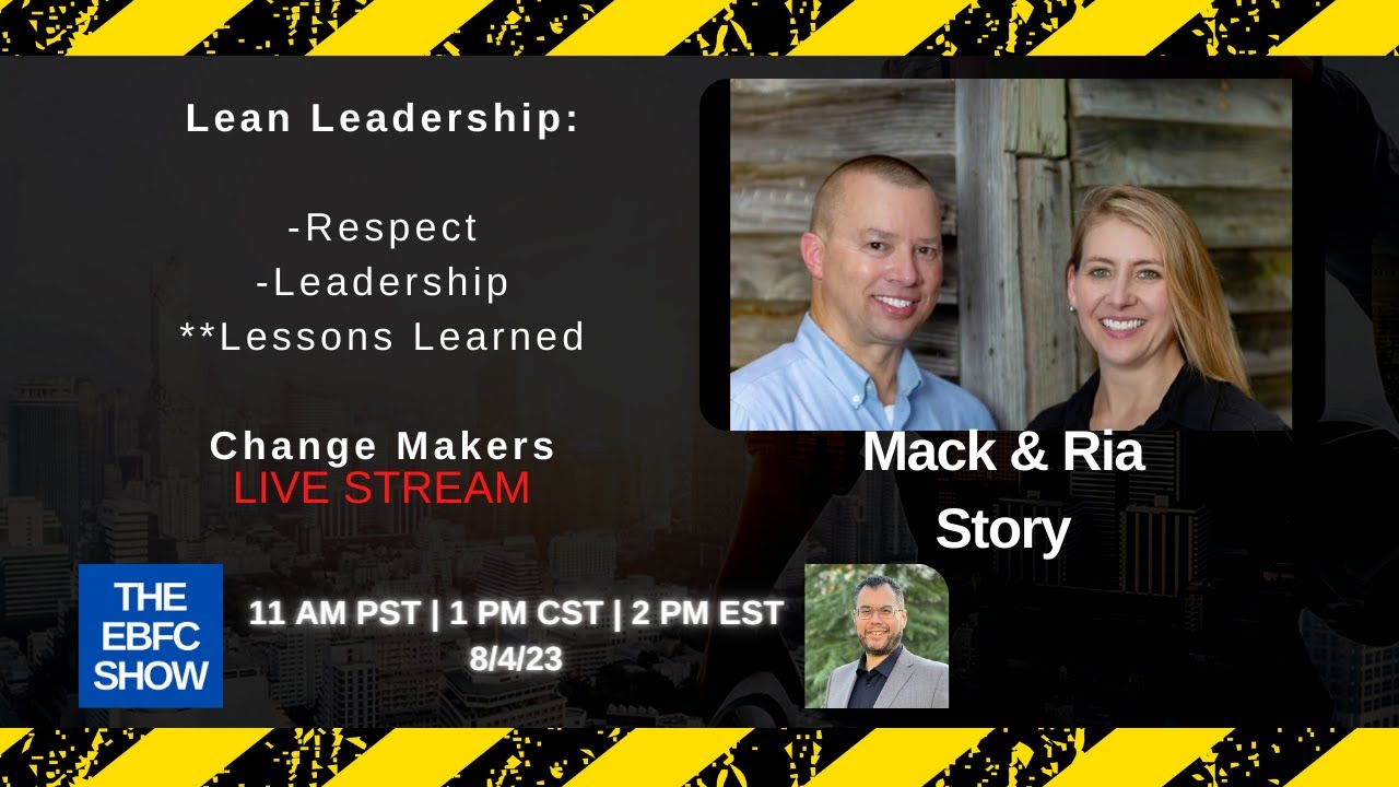 Lean Leadership - Mack & Ria Story Live Stream - YouTube