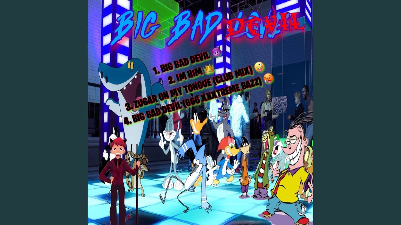 BIG BAD DEVIL - YouTube