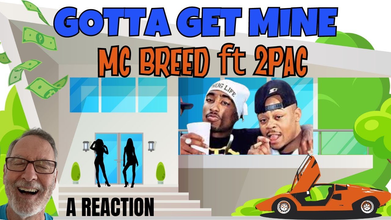 MC Breed ft Tupac - Gotta Get Mine - A Reaction - YouTube