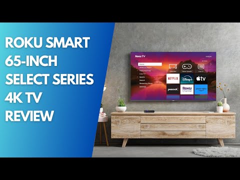 Roku Smart 65-Inch Select Series 4K TV Review: Stunning Visuals & Smart Features