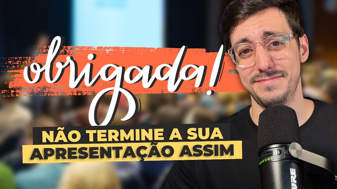 NUNCA ENCERRE A APRESENTAÇÃO COM SLIDE DE OBRIGADO: 5 MODELOS PARA VOCÊ ...