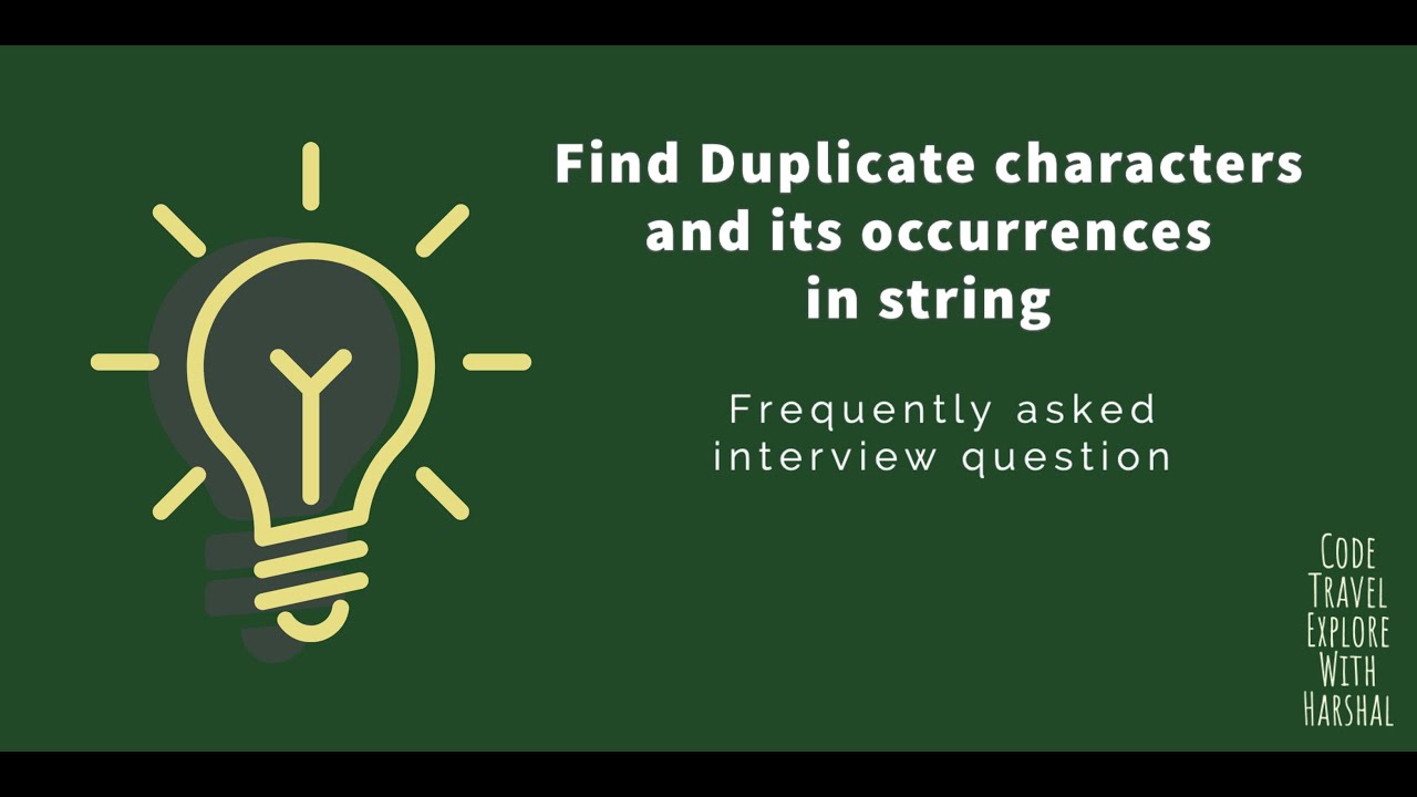 Find Duplicate Characters And Its Occurrences In A Given String YouTube Find Duplicate Characters And Its Occurrences In A Given String YouTube