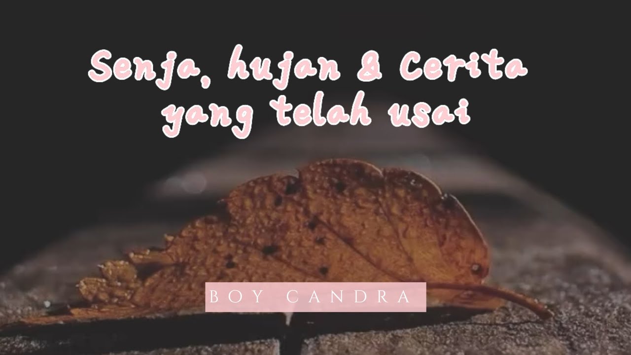 Musikalisasi Puisi : Senja, Hujan & Cerita yang telah Usia - YouTube