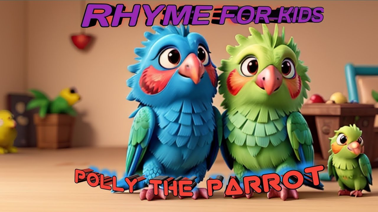 RHYME FOR KIDS|POLLY THE PARROT - YouTube