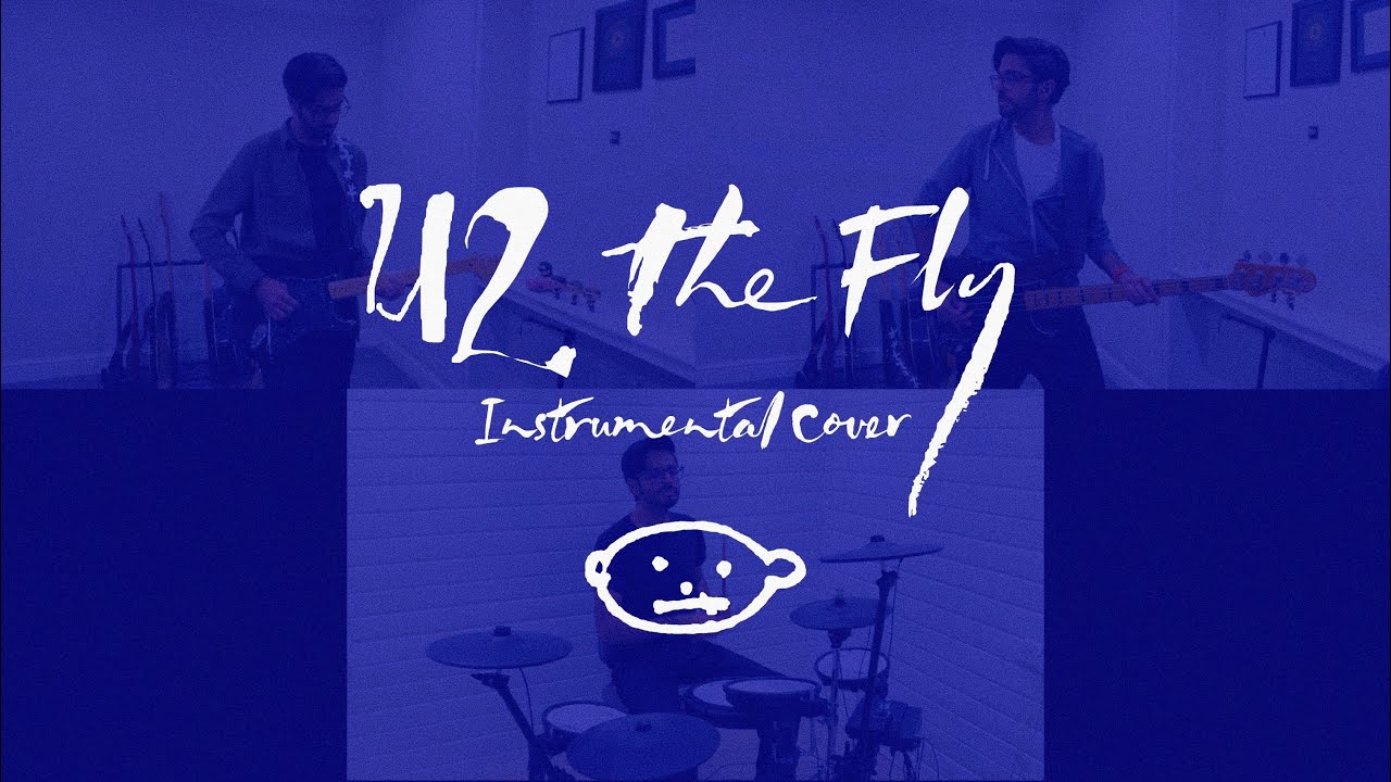 U2 - "The Fly" Cover - YouTube