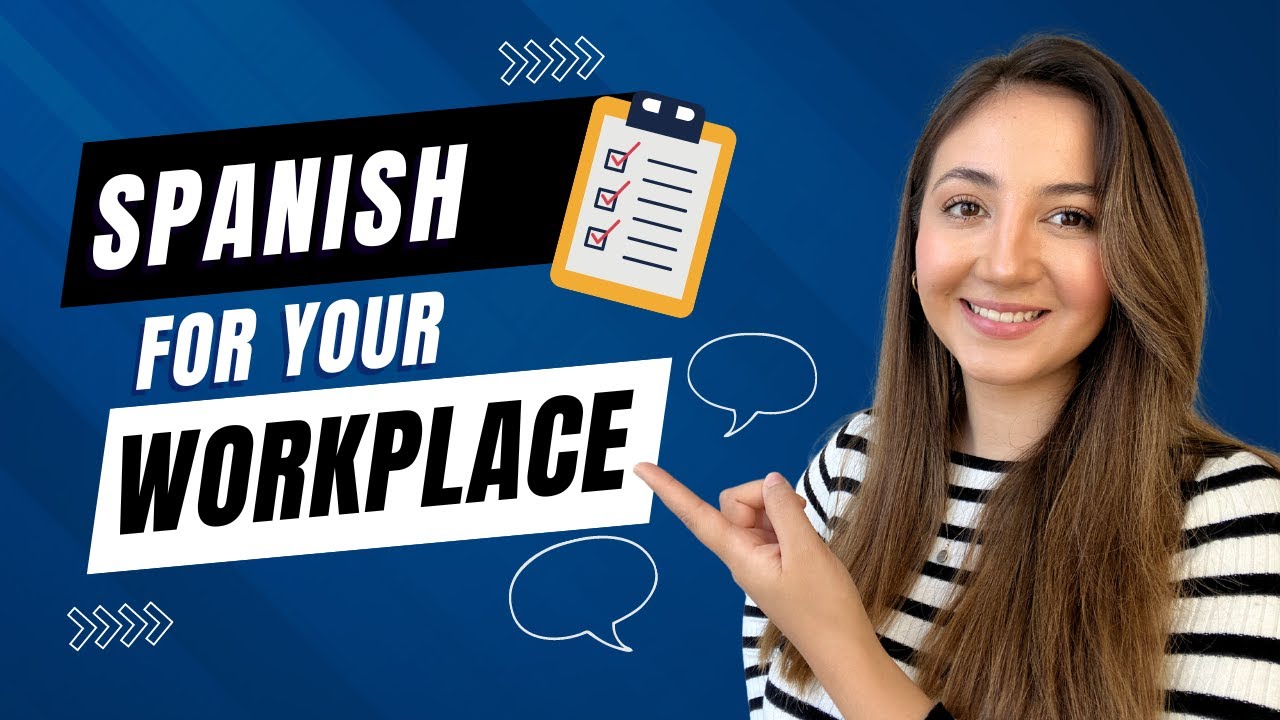 WORKPLACE SPANISH: The Only Guide You'll Ever Need - YouTube