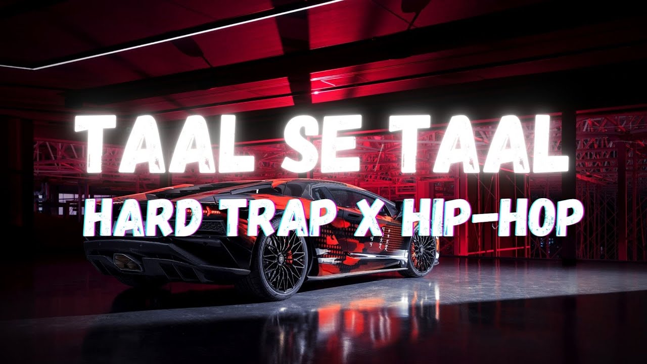 Taal Se Taal Mila (Hard Trap x Hip-Hop) - DJ Arjun Da Do HoJo | A.R ...