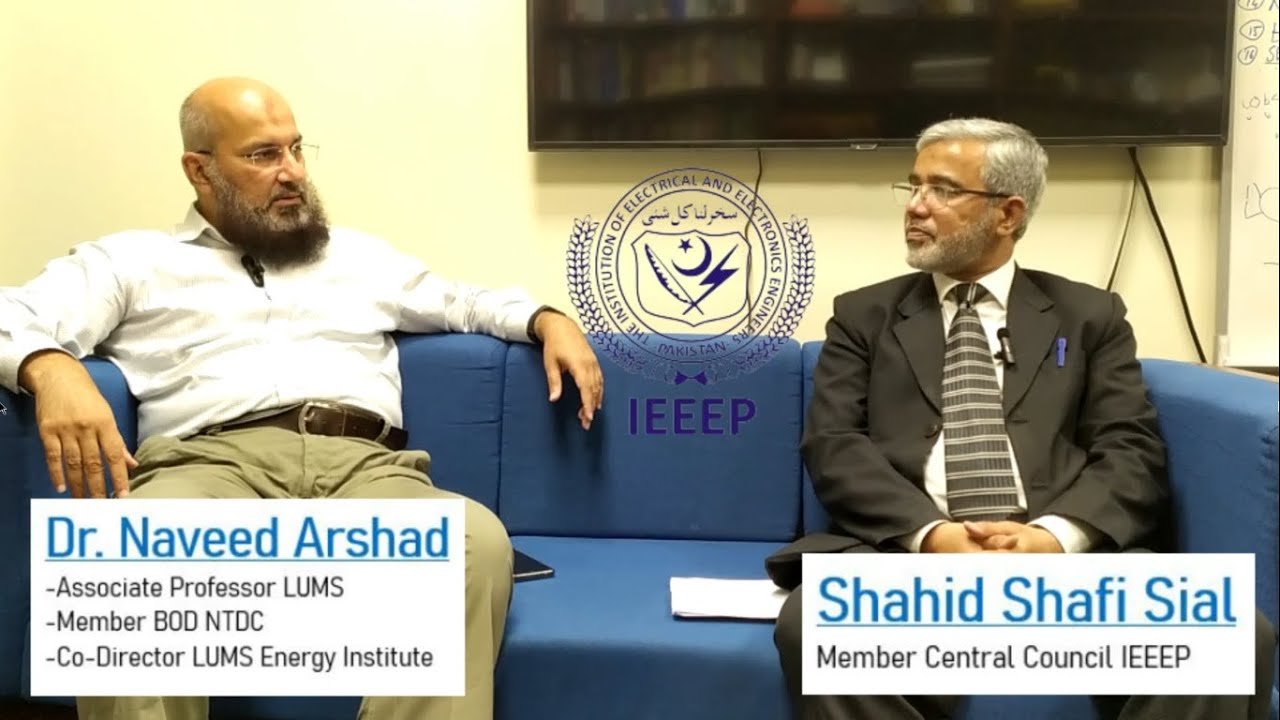An Interview with Dr. Naveed Arshad (Associate Professor LUMS, Member ...