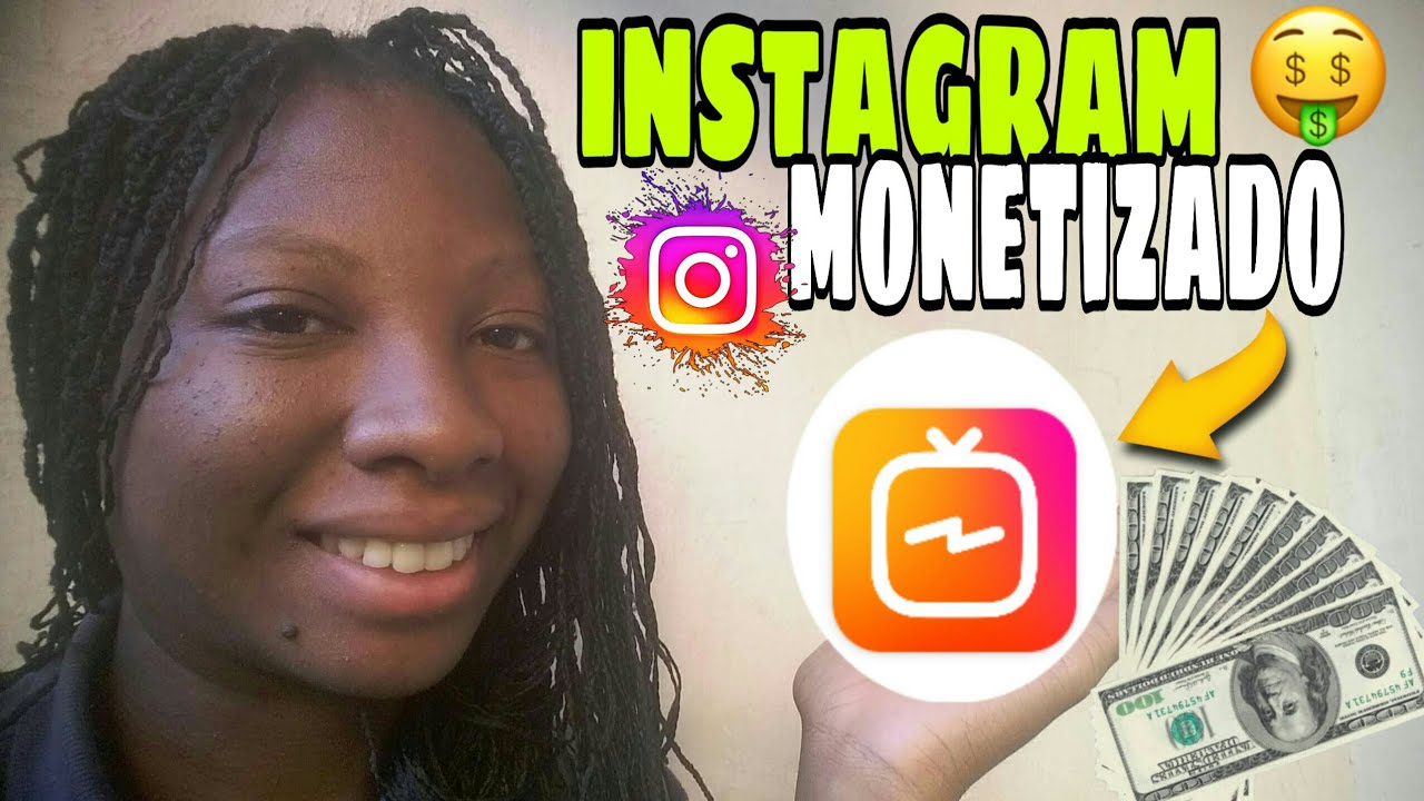 Monetização Do Instagram Como Monetizar O Instagram Youtube