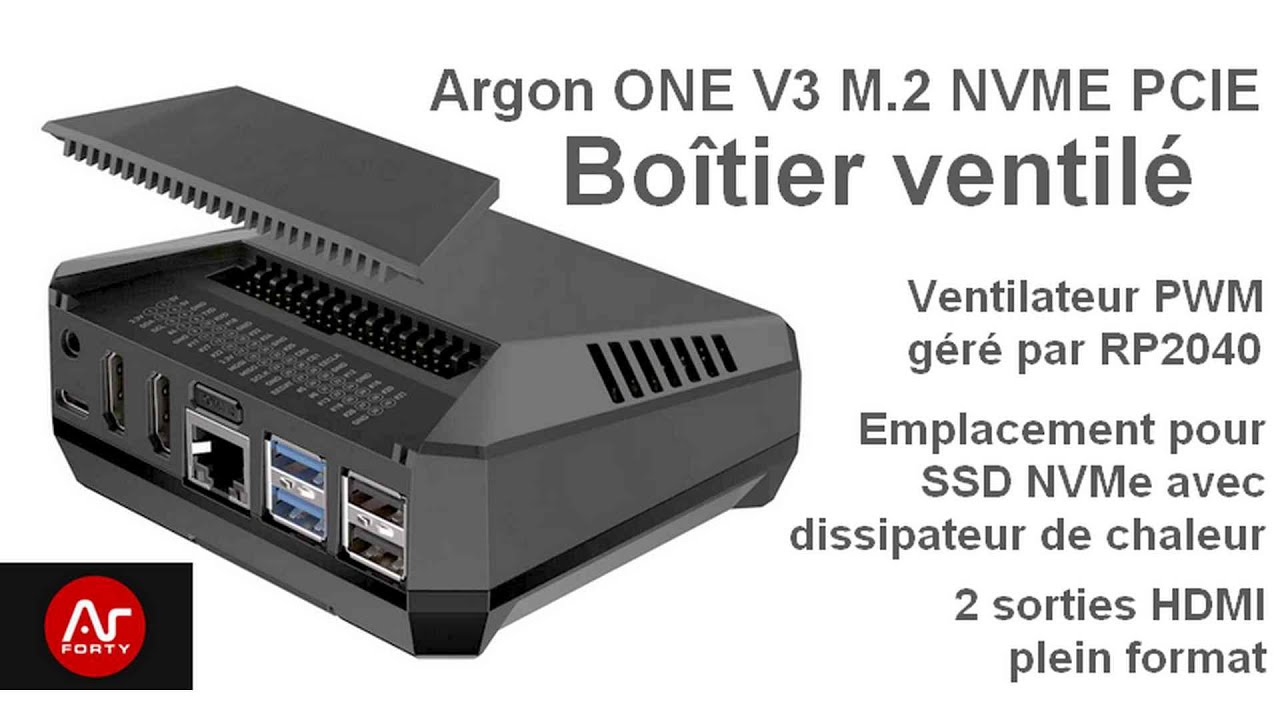 Présentation du boîtier Argon ONE v3 avec SSD NVMe M2 pour Raspberry Pi ...