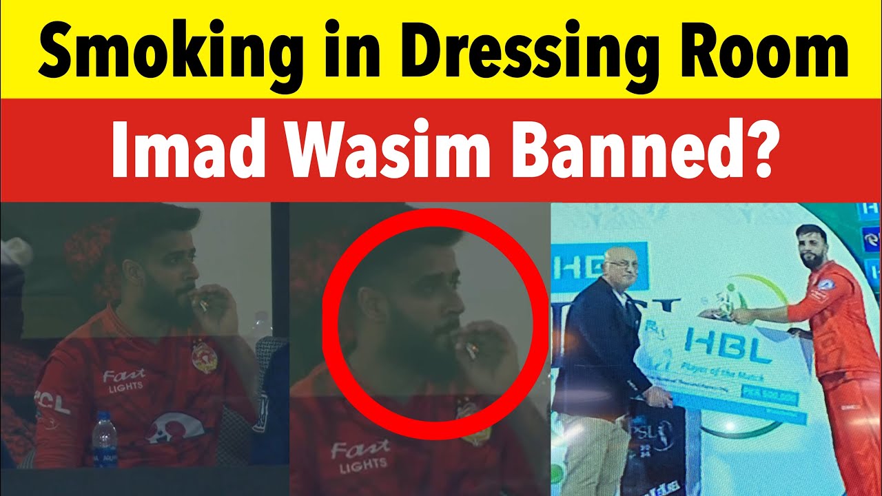 Imad Wasim smoking in dressing room during psl 9 final between IU Vs MS ...