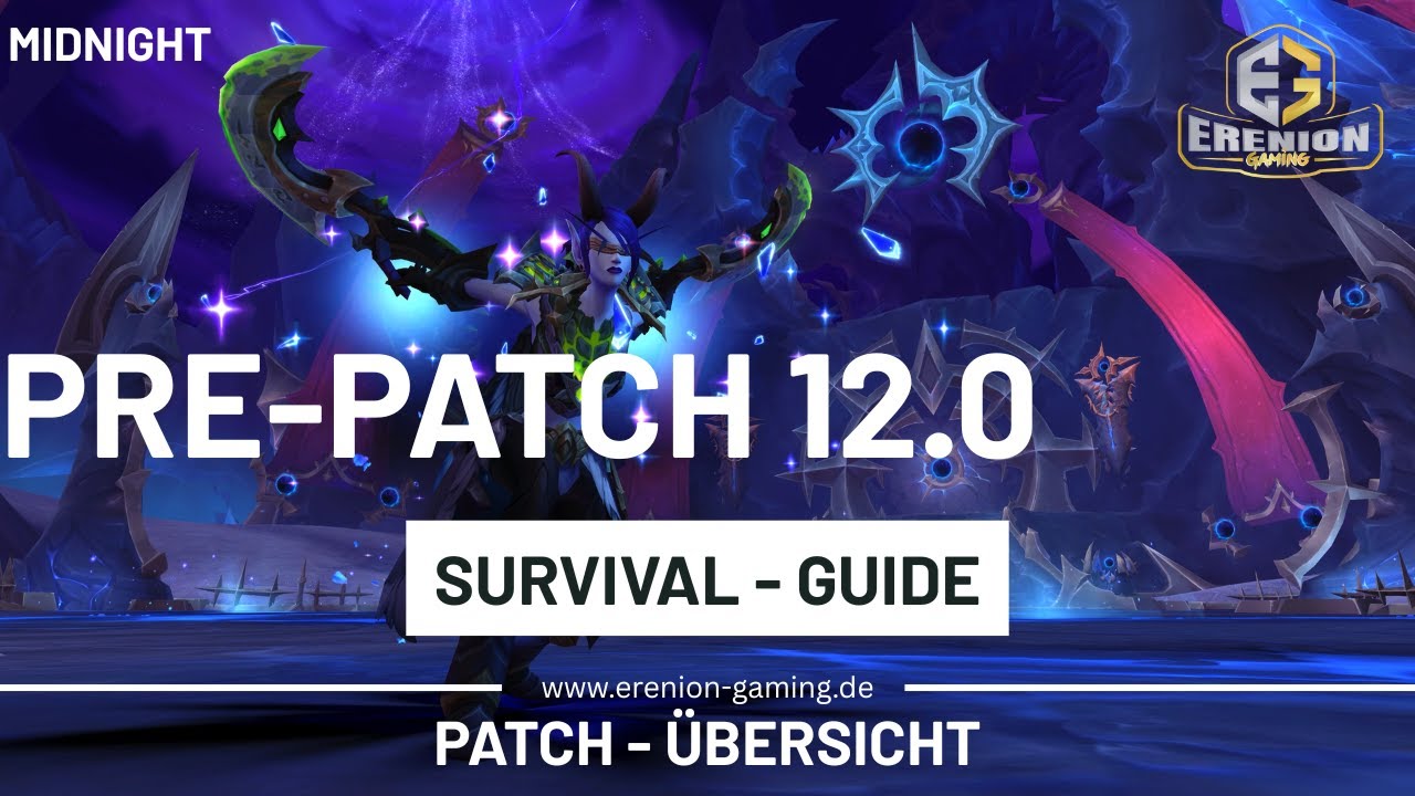 Der Patch 12.0 - Midnight Pre-Patch Survival Guide / Patch ...