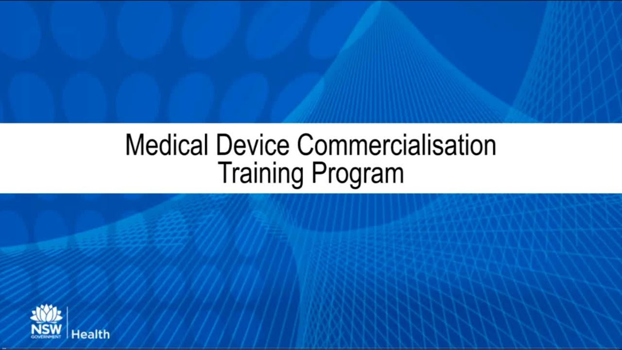 NSW Medical Device Commercialisation Training Program: Presentations ...