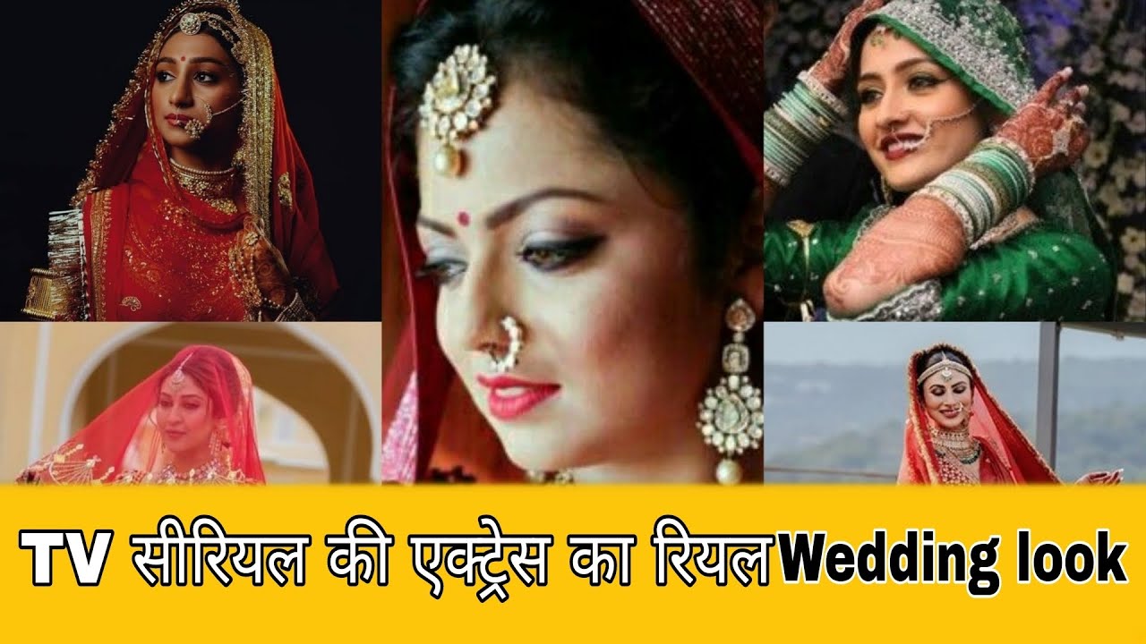 Top 15 TV serial actress wedding look | Bridal look - YouTube