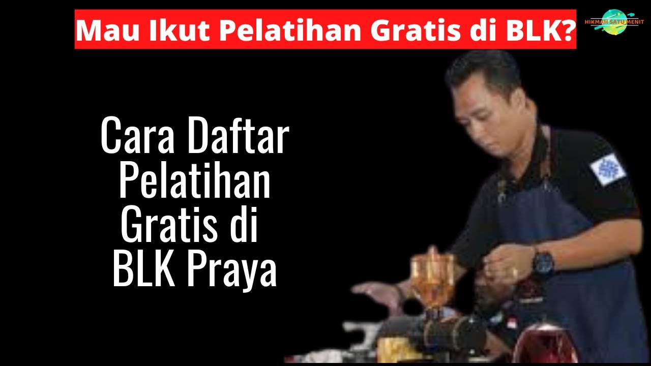 Tata Cara Pendaftaran Pelatihan Gratis di BLK Lombok Tengah - YouTube