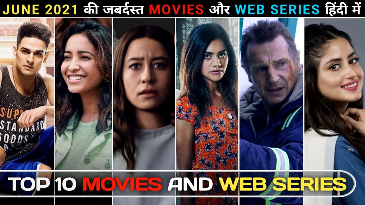 Top 10 Upcoming Web Series And Movies In June 2021 In Hindi Part 5 ...