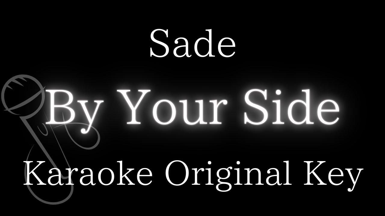 【Karaoke Instrumental】By Your Side / Sade【Original Key】 - YouTube