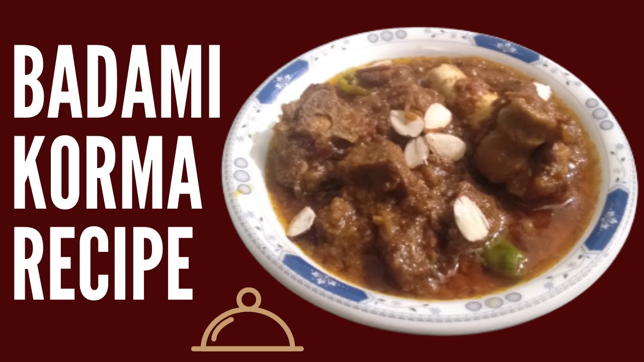 Badami Korma Recipe Homemade Easy And Quick - YouTube