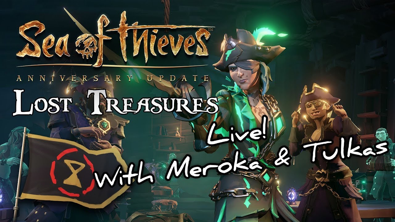 A Full Crew - Sea of Thieves with Meroka, Tulkas and friends! (Strong ...