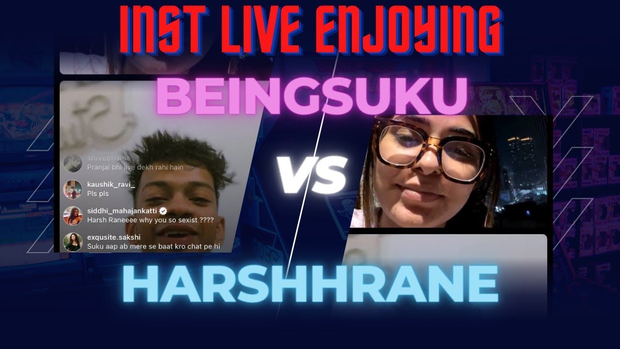 @BeingSuku insta live with @harshranevlogs 💕 Enjoying night live ️ ...
