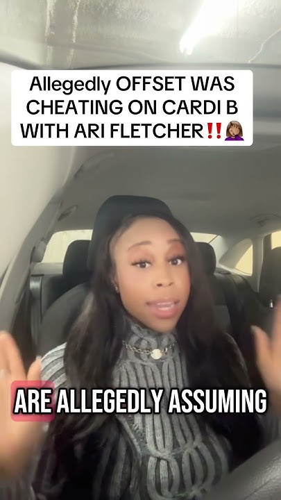 ALLEGEDLY CARDI B SAYS OFFSET WAS CHEATING WITH ARI FLETCHER ‼️‼️ #cardib #offset #arifletcher ...