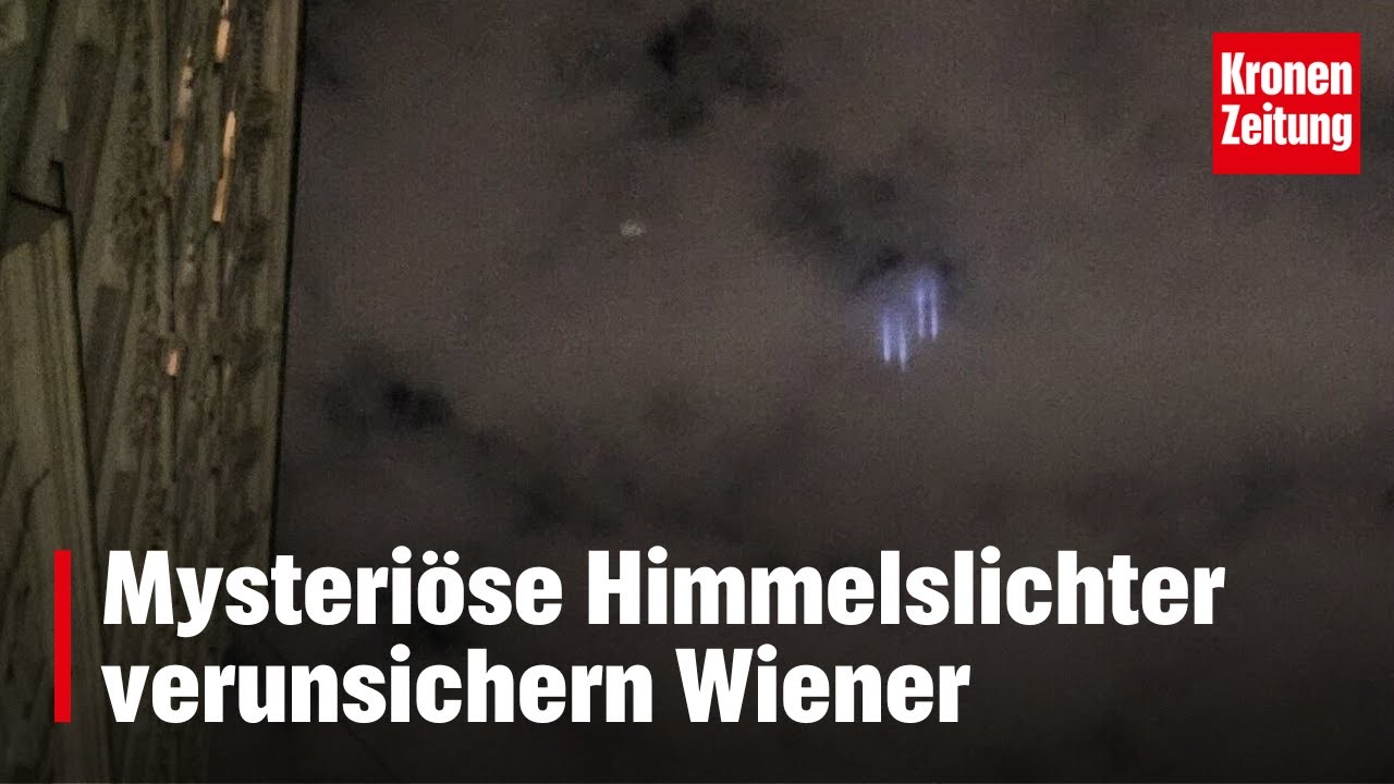 Mysteriöse Himmelslichter verunsichern Wiener | krone.tv NEWS - YouTube