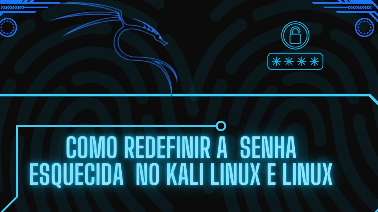 Como Redefinir a senha do Kali Linux e Linux passo a passo. #kalilinux ...