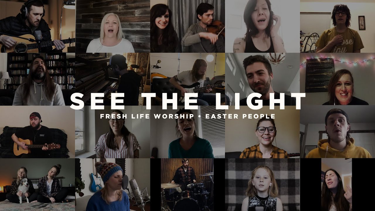 See the Light // Fresh Life Worship // Easter People - YouTube