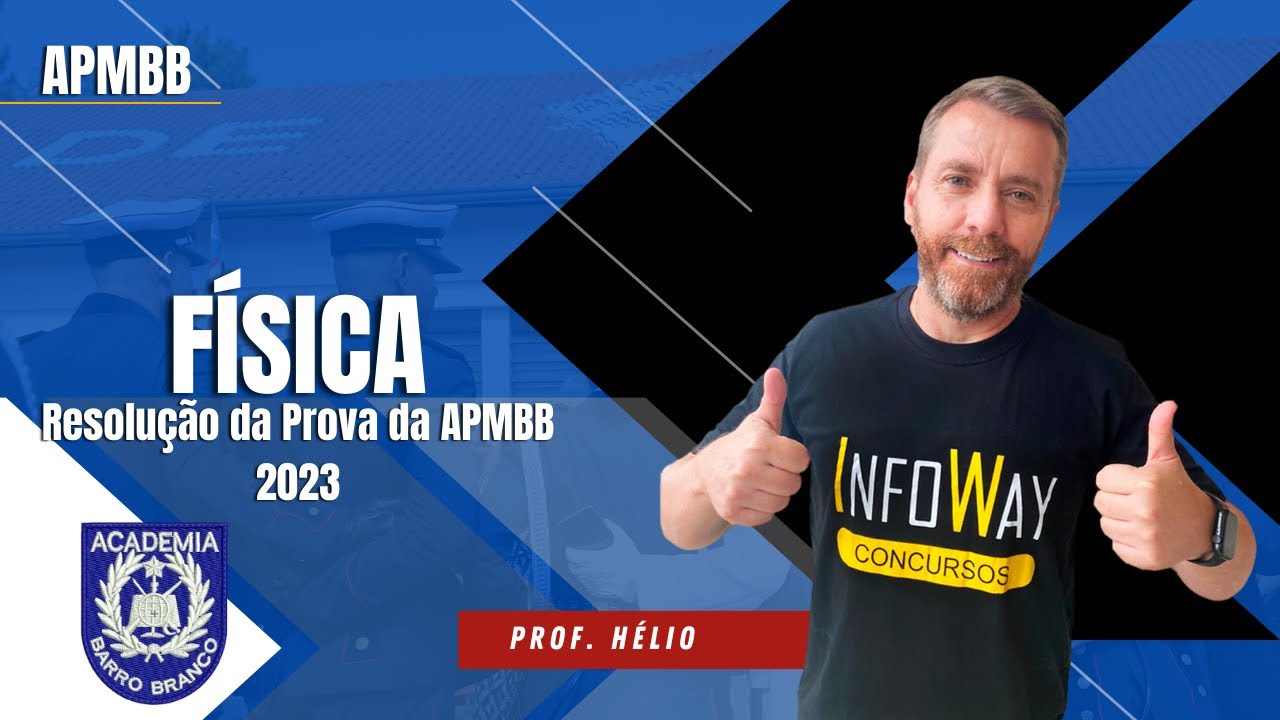 Resolução da Prova APMBB 2023 | FÍSICA para o Barro Branco - YouTube