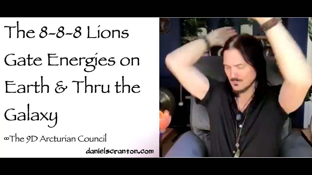 The 8-8-8 Lions Gate Energies on Earth & Thru the Galaxy ∞The 9D ...