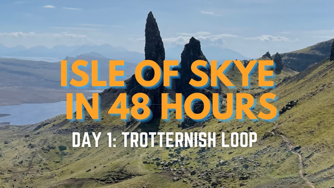 Isle of Skye in 48 Hours | Part 1: The Trotternish Loop - YouTube