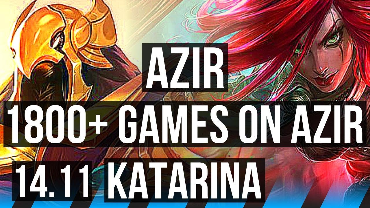 Azir Vs Katarina Mid 1800 Games 8 3 10 Dominating Br