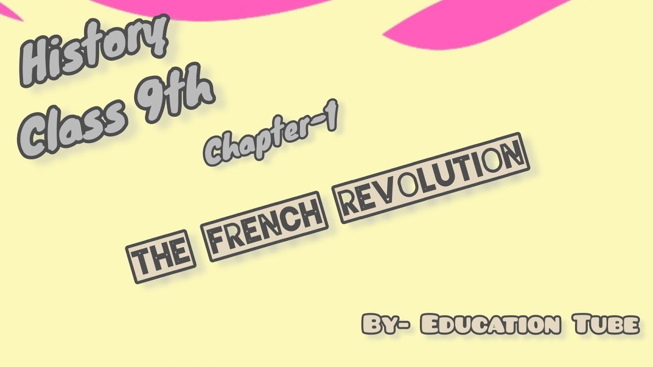 #History | Class -9 | Chapter -1 | Ncert Notes | #The French Revolution ...